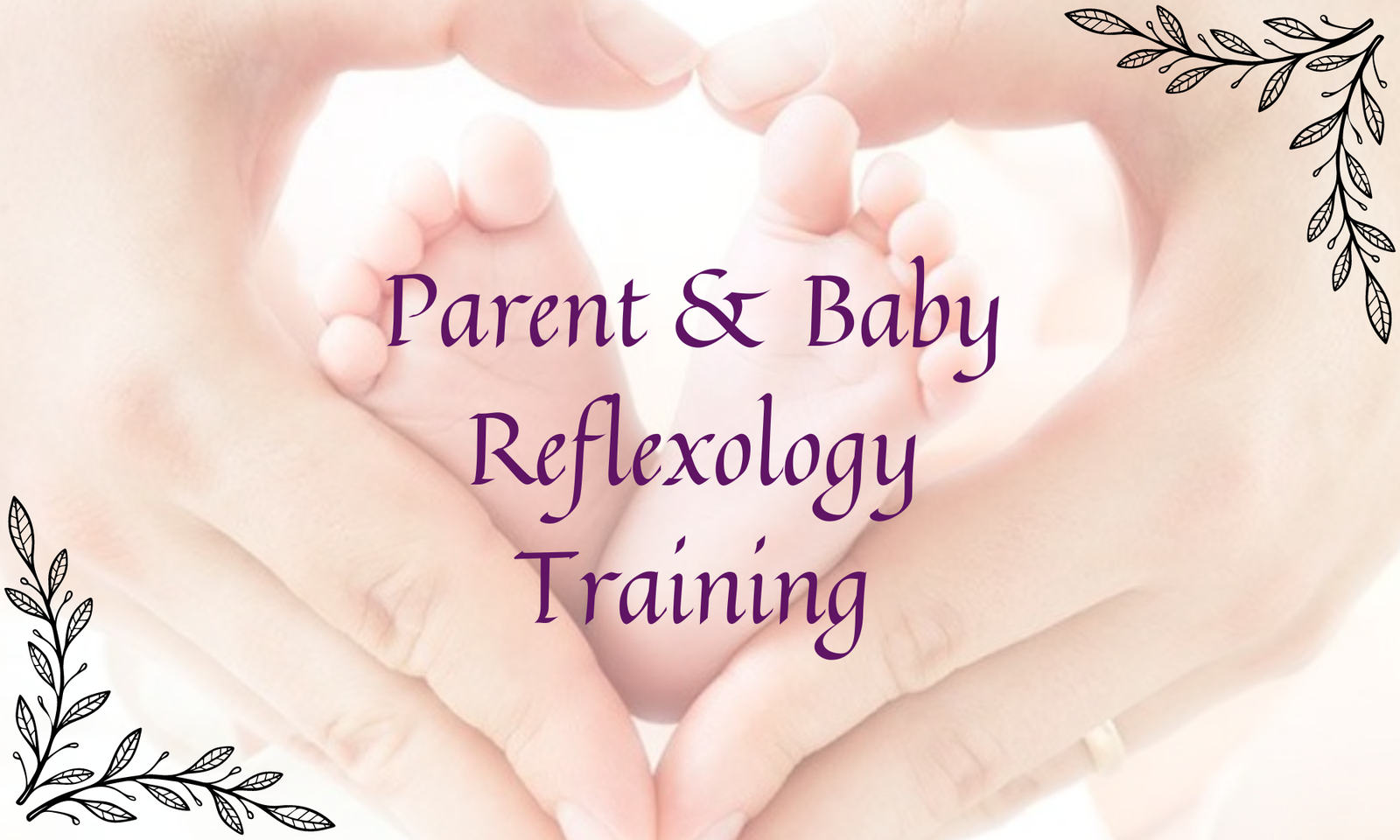 Parent & Baby Reflexology Training